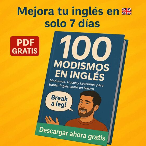 20 Modismos en inglés para hablar como un nativo